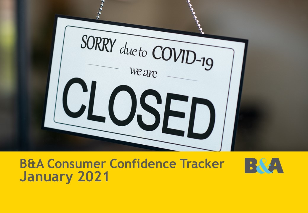 B&A Consumer Confidence Tracker, January 2021 - Ipsos B&A